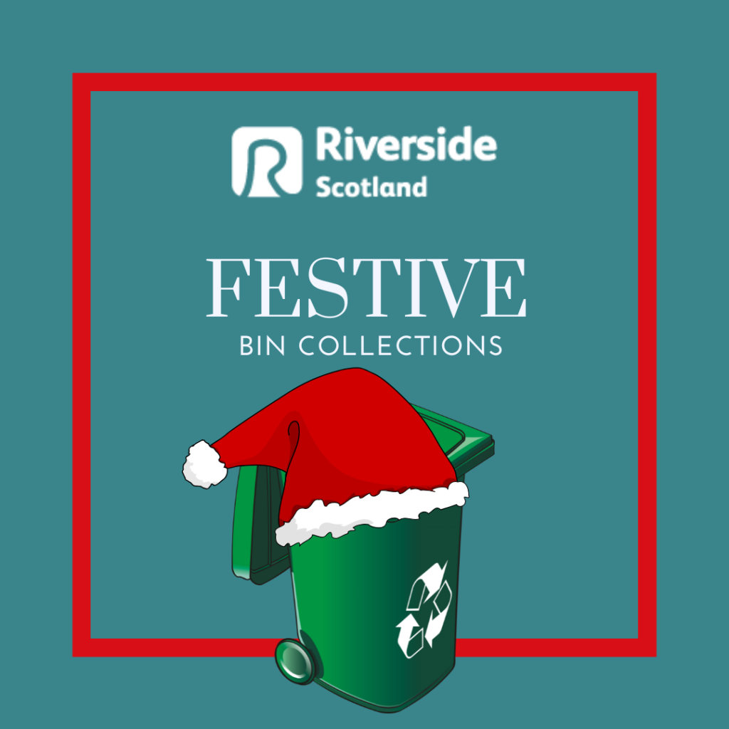 Festive Bin Collections - Riverside Scotland
